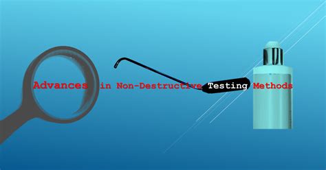 Advances In Non Destructive Testing Methods 2nd Volume