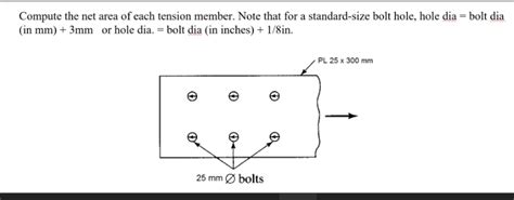 Solved Compute The Net Area Compute The Net Area Of Each Tension Member Course Hero