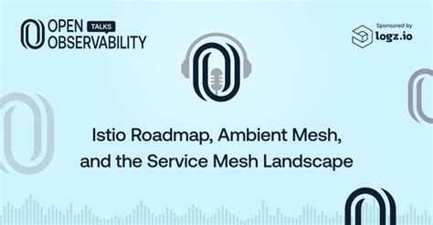 Donald Lutz On Linkedin Istio Roadmap Ambient Mesh And The Service Mesh Landscape