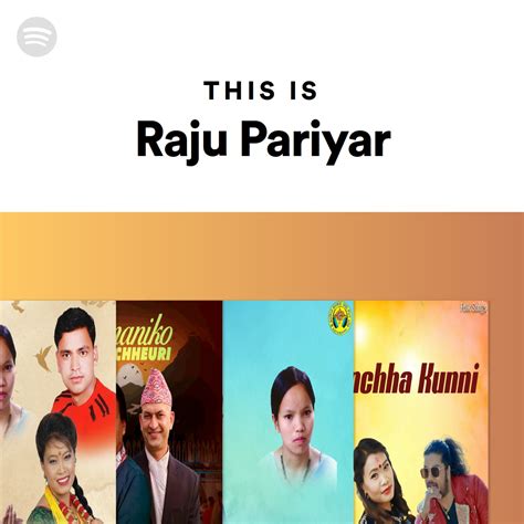 This Is Raju Pariyar Spotify Playlist
