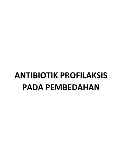 Antibiotik Profilaksis Pada Pembedahan Pdf