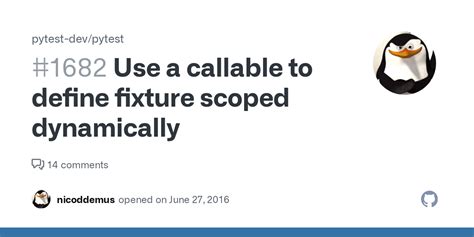 Use A Callable To Define Fixture Scoped Dynamically · Issue 1682