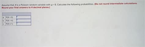 Solved Assume That X Is A Poisson Random Variable With U