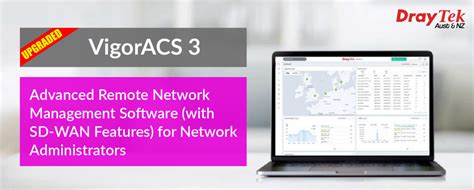 Upgraded Features For Draytek Vigoracs 3 Advanced Remote Network Management Software I Lan