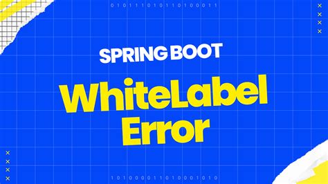 Spring Boot Whitelabel Error Handling Under The Hood By Iftekhar Hossain Stackademic