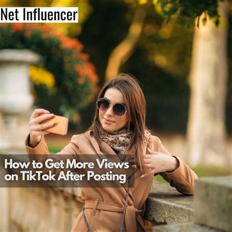 How To Get More Views On TikTok After Posting