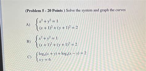 solved problem 5 20 points solve the system and graph