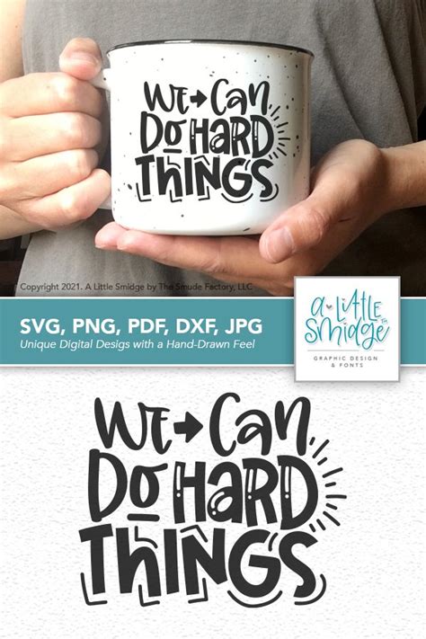 We Can Do Hard Things Svg Cut File
