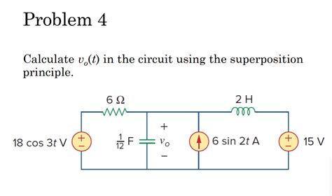 Solved Problem 4 Calculate Vo T In The Circuit Using The Chegg Com