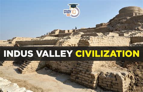 Indus Valley Civilization History Phases Script And Significance