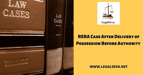 Rera Case After Delivery Of Possession Before Authority