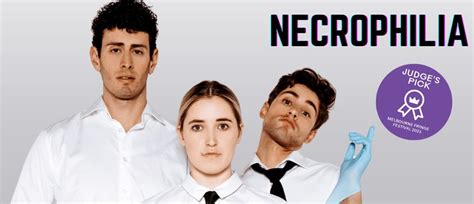 Melbourne Comedy Festival Necrophilia Whats The Show