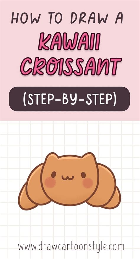 How To Draw A Cute Croissant Kawaii Cat Drawing Drawings Cute Easy