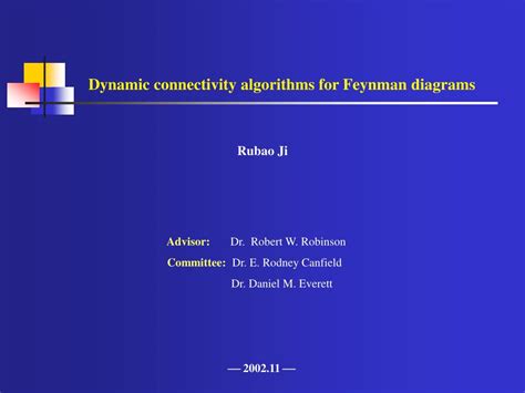 Ppt Dynamic Connectivity Algorithms For Feynman Diagrams Powerpoint