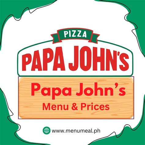 Papa Johns Menu And Prices October