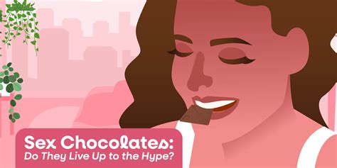 Sex Chocolates Do They Live Up To The Hype Lauvette