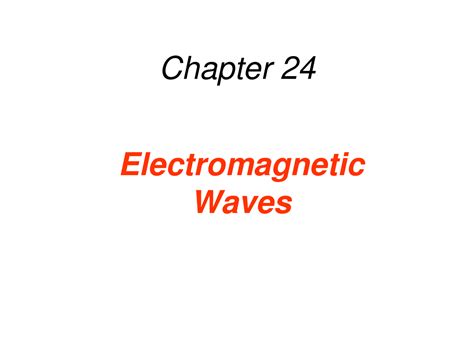 Electromagnetic Waves Lecture Slides Ph 202 Docsity