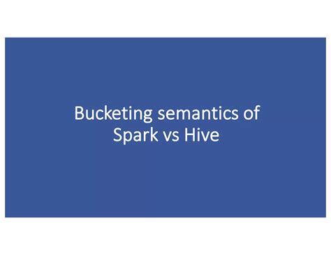 Hive Bucketing In Apache Spark With Tejas Patil Pdf Databases Computer Software And