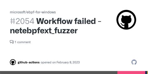 Workflow Failed Netebpfextfuzzer · Issue 2054 · Microsoftebpf For
