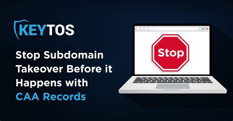 How To Protect Ssl Certificates From Subdomain Takeover With Caa Keytos
