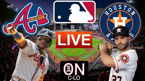 🔴atlanta Braves Vs Houston Astros Live Mlb Baseball Live Play By