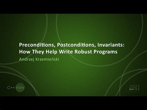 Cnow Talk Preconditions Postconditions Invariants How They Help Write Robust Programs