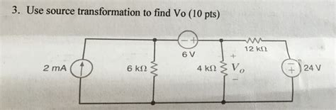 Solved Use Source Transformation To Find V O Chegg