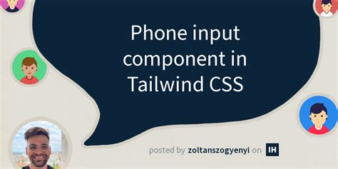 Phone Input Component In Tailwind Css Indie Hackers