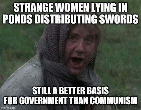 Dennis From Monty Python Rlibertarianmeme