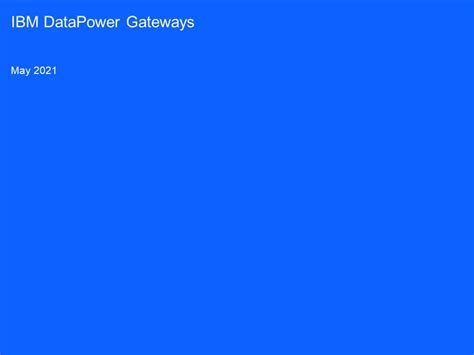 Product Overview Ibm Datapower Gateway Responsiv
