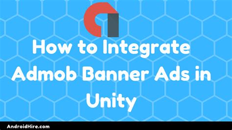 How To Integrate Admob Banner Ads In Unity Android Hire