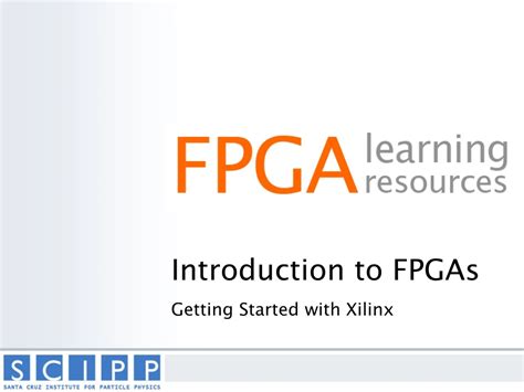 Ppt Introduction To Fpgas Getting Started With Xilinx Powerpoint