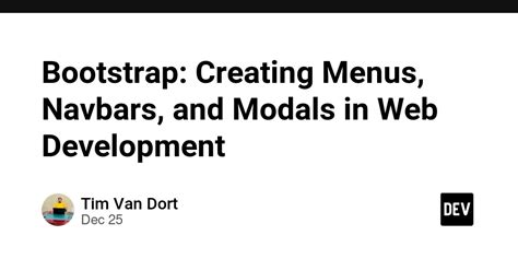 bootstrap creating menus navbars and modals in web development dev