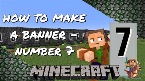 Gobs Quickies Minecraft Tutorial How To Make Numeral Banners The Number 7 Youtube