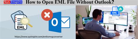How To Open EML File Without Outlook Know The Method