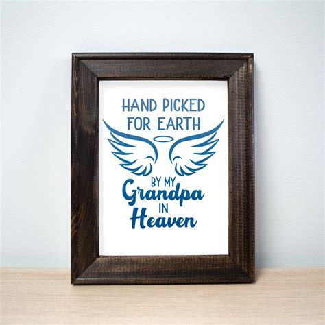 Hand Picked By My Grandpa In Heaven Grandpa Svg Svg Loss Loved One