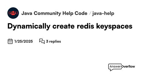 Dynamically Create Redis Keyspaces Java Community Help Code Learn