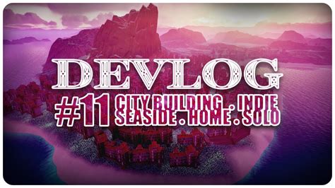 devlog 11 i m creating a huge city youtube