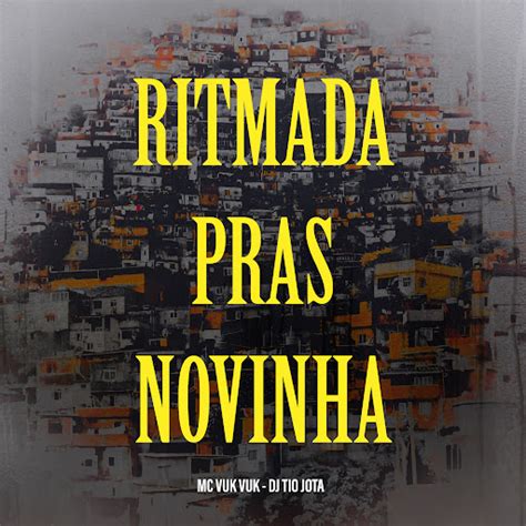 Ritmada Pras Novinha Youtube Music