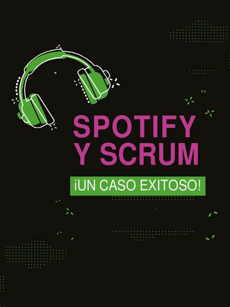 Caso Spotify Scrum Pdf Spotify Aplicación Movil