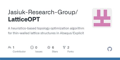 Github Jasiuk Research Grouplatticeopt A Heuristics Based Topology Optimization Algorithm