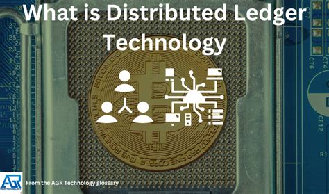 Distributed Ledger Technology Dlt Agr Technology