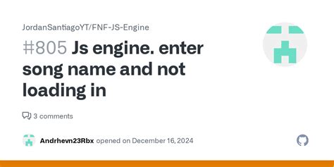 Js Engine Enter Song Name And Not Loading In · Issue 805