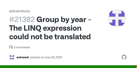 Group By Year The Linq Expression Could Not Be Translated · Issue 21382 · Dotnetefcore · Github