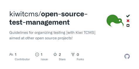Github Kiwitcms Open Source Test Management Guidelines For Organizing Testing With Kiwi Tcms