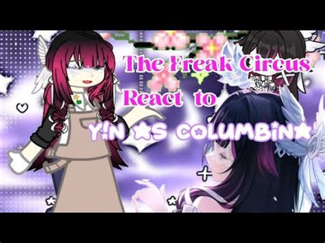The Freak Circus★ React To Yn As Columbina 🪷🌙speed 170x Youtube
