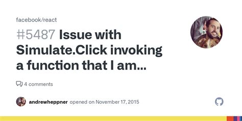 issue with simulate click invoking a function that i am spying on · issue 5487 · facebook