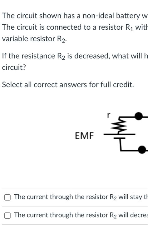The Circuit Shown Has A Non Ideal Battery W The Chegg