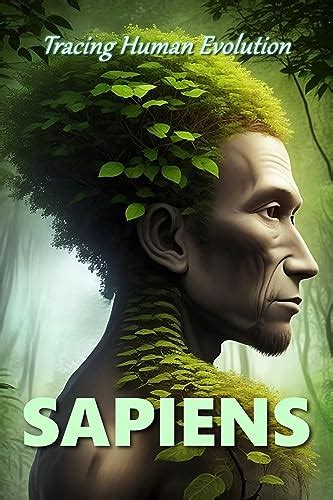 Sapiens Tracing Human Evolution Daniel Zaborowski