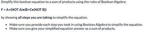 Solved Simplify This Boolean Equation To A Sum Of Products Chegg Com